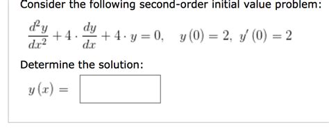 Solved Consider The Following Second Order Initial Value