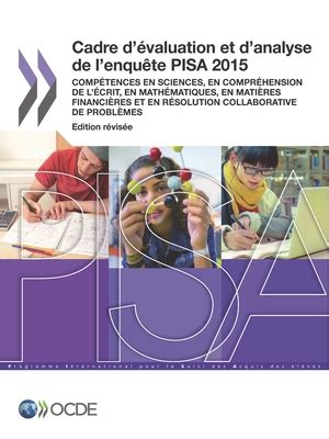 PISA Cadre D Valuation Et D Analyse De L Enqu Te PISA 2015 Comp