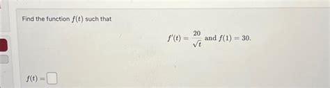 Solved Find A Function F X Such That F′ X X 1 Ard F 0 18