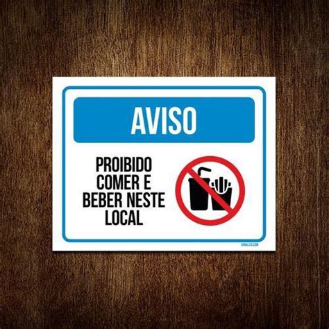 Placa Aviso Proibido Comer Beber Neste Local 18X23 Submarino