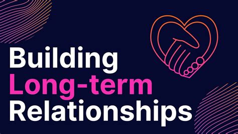 Building Long Term Relationships Youtube