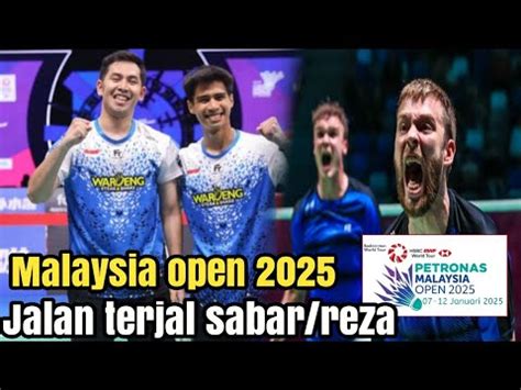 Malaysia Open 2025 - Jalan Berliku Sabar/Reza,Ketemu lawan pemain unggulan - YouTube