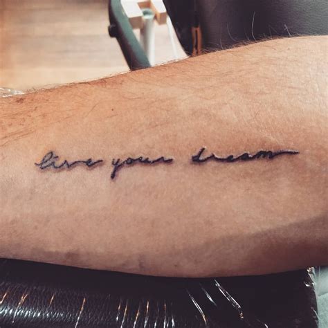 Live Your Dream Tattoo Script Dream Tattoos Arm Tattoo Best Tattoo