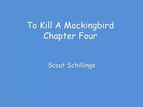 Ppt To Kill A Mockingbird Chapter Four Powerpoint Presentation Free