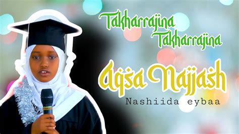 Takharajnaa Nashiida Eyba Baredduu By Aqsa Najjash Najjashmohammed Daruululuum Youtube