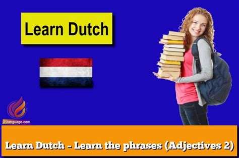 Adjectives Phrases In Dutch Learn Dutch