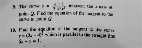 Solved 9 The Curve Y X 1 3 X 2 Intersect The X Axis At Point Q Find The Equation Of The