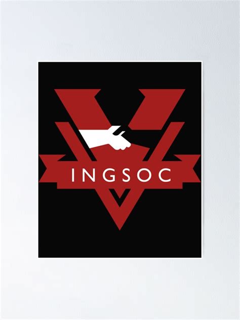 Ingsoc Poster For Sale By Chloeartcr11 Redbubble