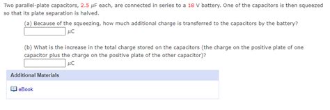 Solved Two Parallel Plate Capacitors 25 𝜇f Each Are