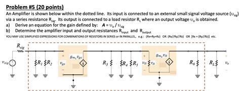 Solved Problem 5 20 Points An Amplifier Is Shown Below Within The