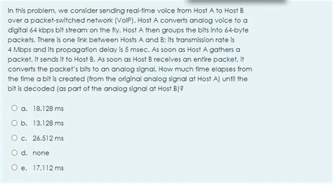 Solved In This Problem We Consider Sending Real Time Voice Chegg