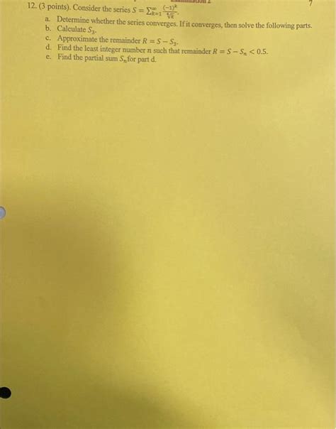 Solved 12 3 Points Consider The Series S∑k1∞4k−1k