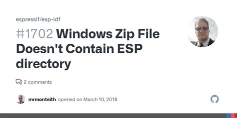 Windows Zip File Doesnt Contain Esp Directory · Issue 1702 · Espressifesp Idf · Github