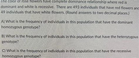 Solved Dominant And White Is Recessive There Are 493 Chegg