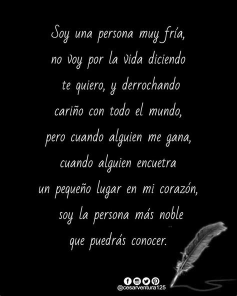 Soy Una Persona Muy Fría No Voy Por La Vida Diciendo Te Quiero Y