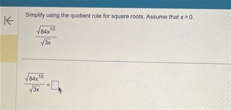 Solved Simplify Using The Quotient Rule For Square Roots