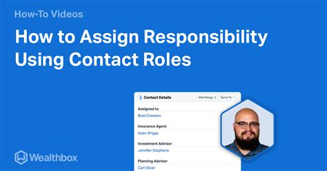 How To Assign Responsibility Using Contact Roles Wealthbox Crm