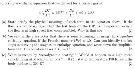 6 Pts The Enthalpy Equation That We Derived For A