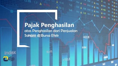 Pph Final Atas Penjualan Saham Di Bursa Efek Kelompok 5pptx