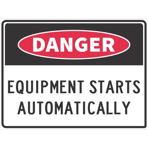 Equipment Starts Automatically Danger Sign Rifft Safety