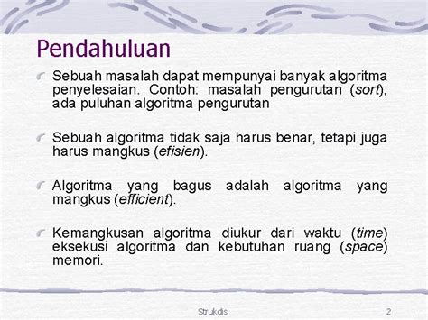 Kompleksitas Algoritma Oleh Taufik Hidayat Strukdis 1 Pendahuluan