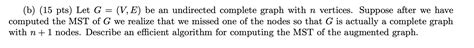 Solved Problem 6 40 Pts B 15 Pts Let G V E Be An Chegg Com