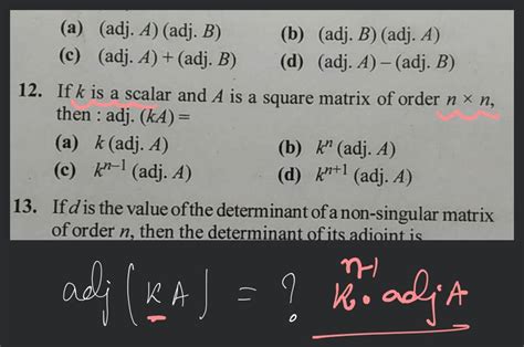 if mathrm{a} is a non singular matrix of order n then operatorname{ad
