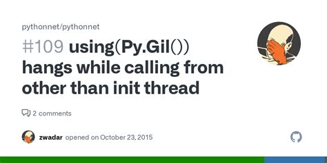 using py gil hangs while calling from other than init thread · issue
