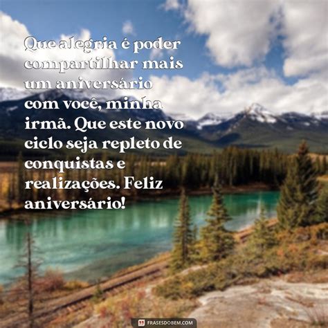 Encante Sua Irm Com Lindas Frases De Anivers Rio De Irm Para Irm Frases Do Bem