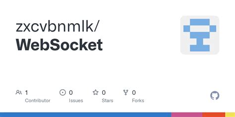 Github Zxcvbnmlkwebsocket