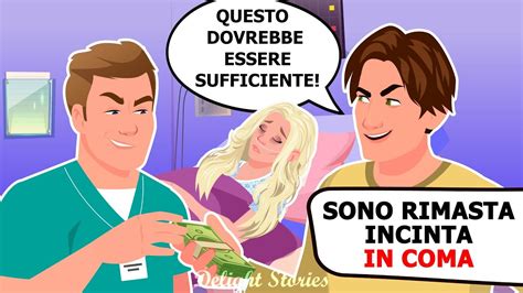 Sono Rimasta Incinta Mentre Ero In Coma Youtube