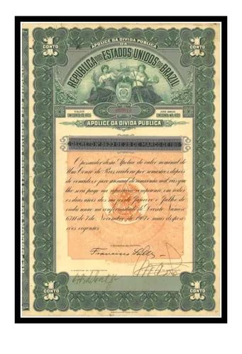Apólice Dívida Pública Federal Brasil Um Conto De Réis 1911