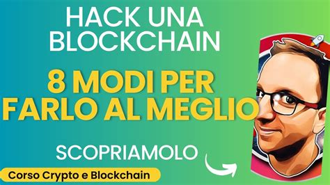 8 Modi Per Hackerare Una Blockchan YouTube