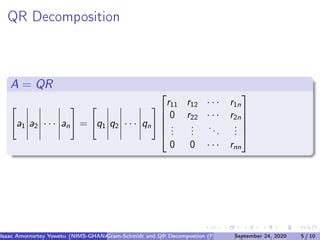 Gram Schmidt And QR Decomposition Factorization Of Matrices PPT