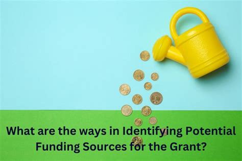 What Are The Ways In Identifying Potential Funding Sources For The