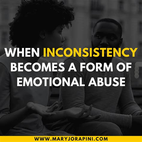 When Inconsistency Becomes A Form Of Emotional Abuse