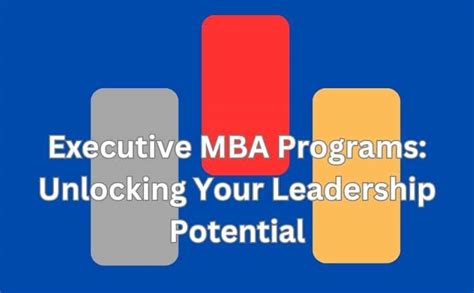 Executive Mba Programs Unlocking Your Leadership Potential