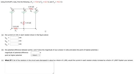 Solved Using Kirchhoff S Rules Find The Following Chegg