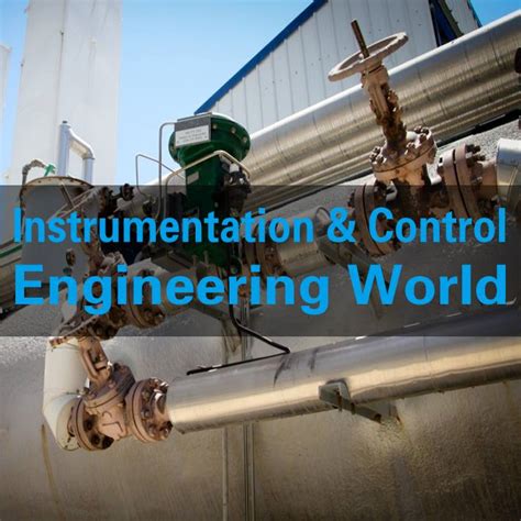 Instrumentati Instrumentation And Control Engineering World