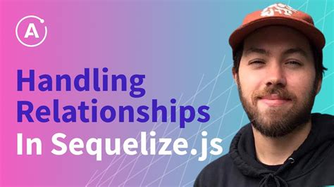Handling Relationships In Sequelize Js YouTube
