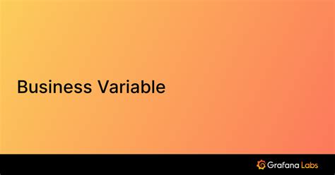 Business Variable Plugin For Grafana Grafana Labs