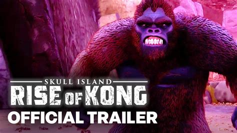 Skull Island Rise Of Kong Official Gameplay Launch Trailer YouTube