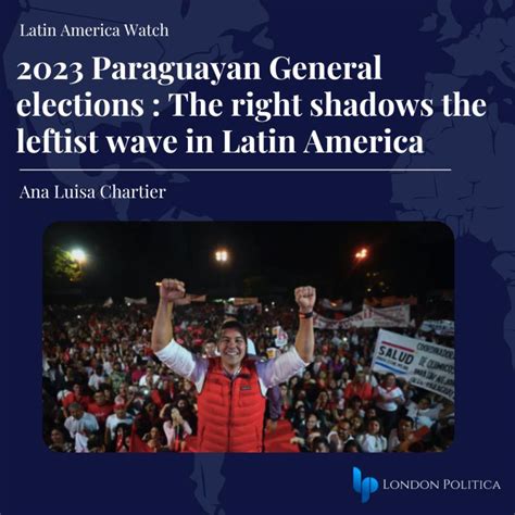 Ana Luisa Chartier On Linkedin 2023 Paraguayan General Elections The