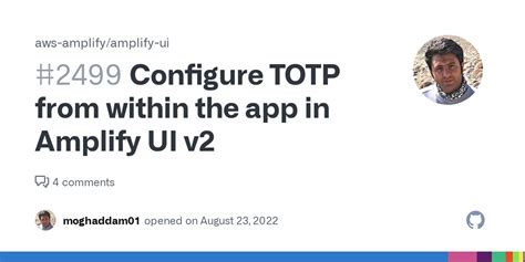 Configure Totp From Within The App In Amplify Ui V2 · Issue 2499 · Aws