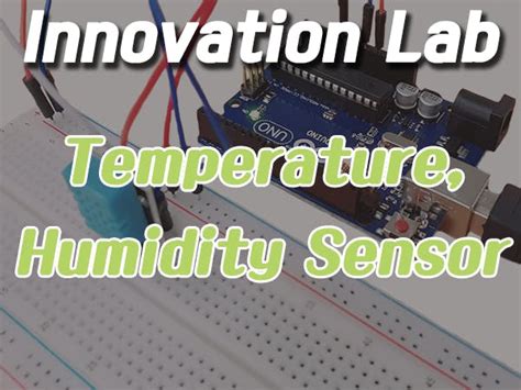 Innovation Lab 13 Temperature Humidity Sensor