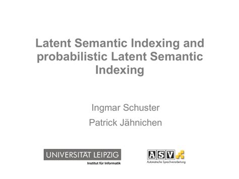Latent Semantic Indexing And Probabilistic Latent Semantic Indexing