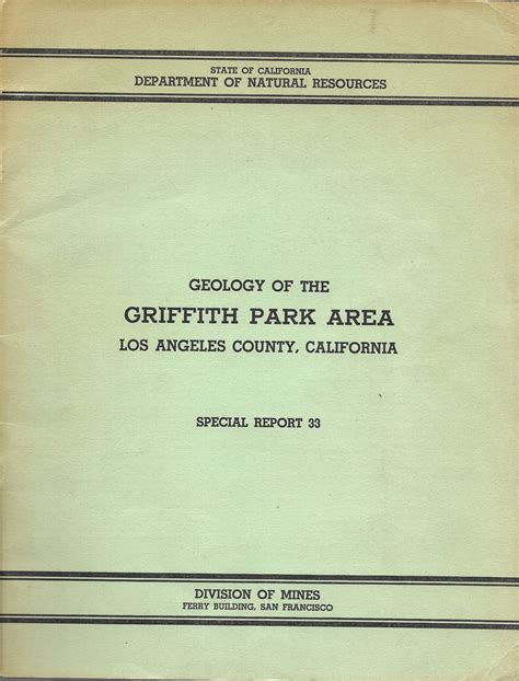 Geology Of The Griffith Park Area Los Angeles County California