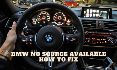 Bmw No Source Available Fixed Daily Car Tips