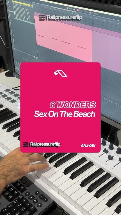 8 Wonders Sex On The Beach Railpressureflip Cover Remix