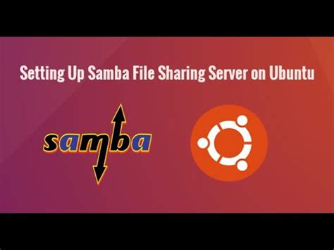 How To Install And Configure Samba File Sharing On Ubuntu Server Ubuntu LTS YouTube